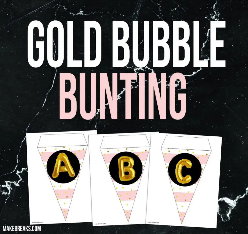 Gold and Pink Alphabet Bunting Template - Make Breaks