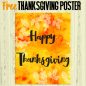 Free Happy Thanksgiving Printable Poster - Make Breaks