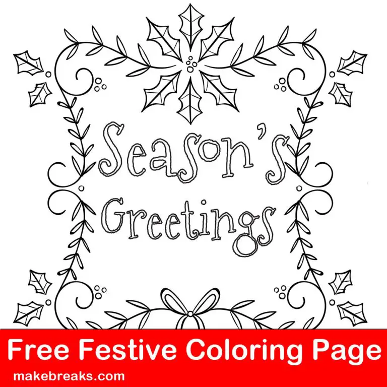 Free Christmas Holiday Season's Greetings Coloring Page - Make Breaks