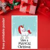 Free Printable Magical Unicorn Christmas Poster - Make Breaks