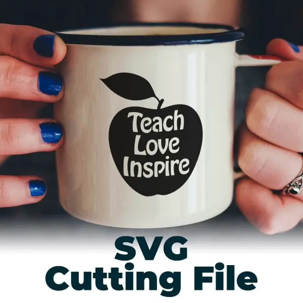 Free SVG Cutting File - Teach Love Inspire - Make Breaks