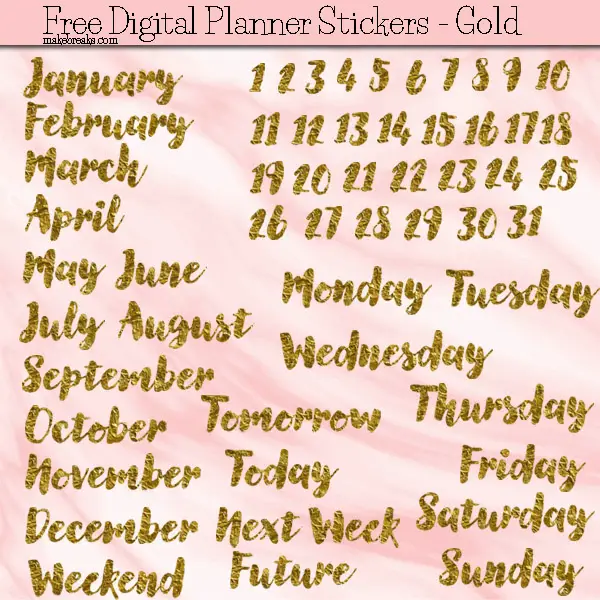 Free Digital Planner Stickers - GOLD Months, Days and Dates - Make Breaks