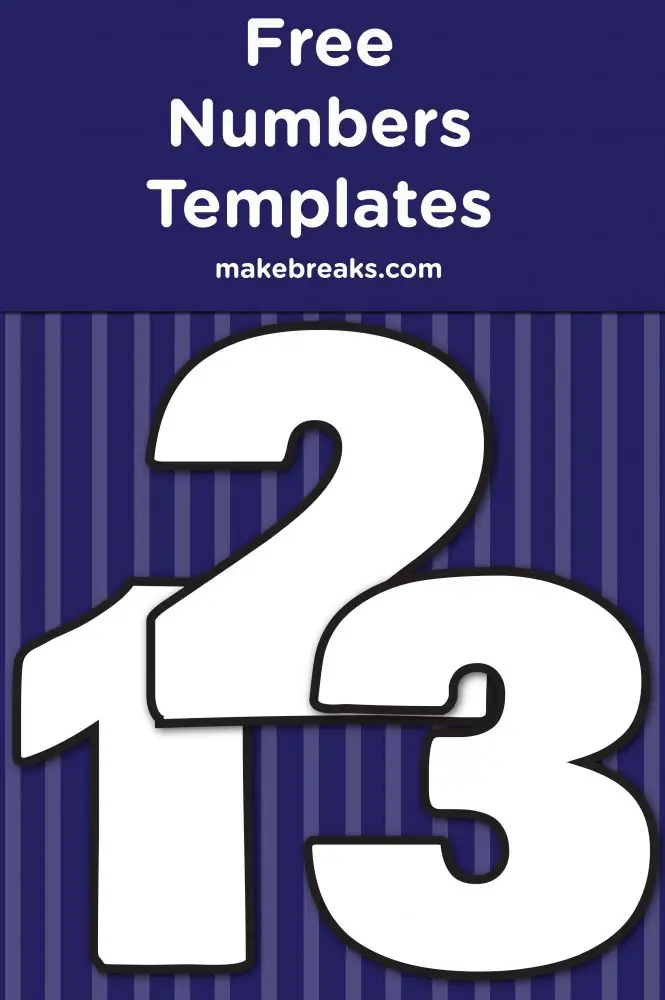 Free Printable Bold Number Templates - Make Breaks