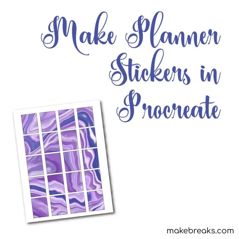 Make Printable Stickers in Procreate - Make Breaks