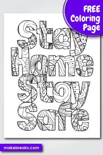 Free Stay Home, Stay Safe Word Coloring Page - Make Breaks