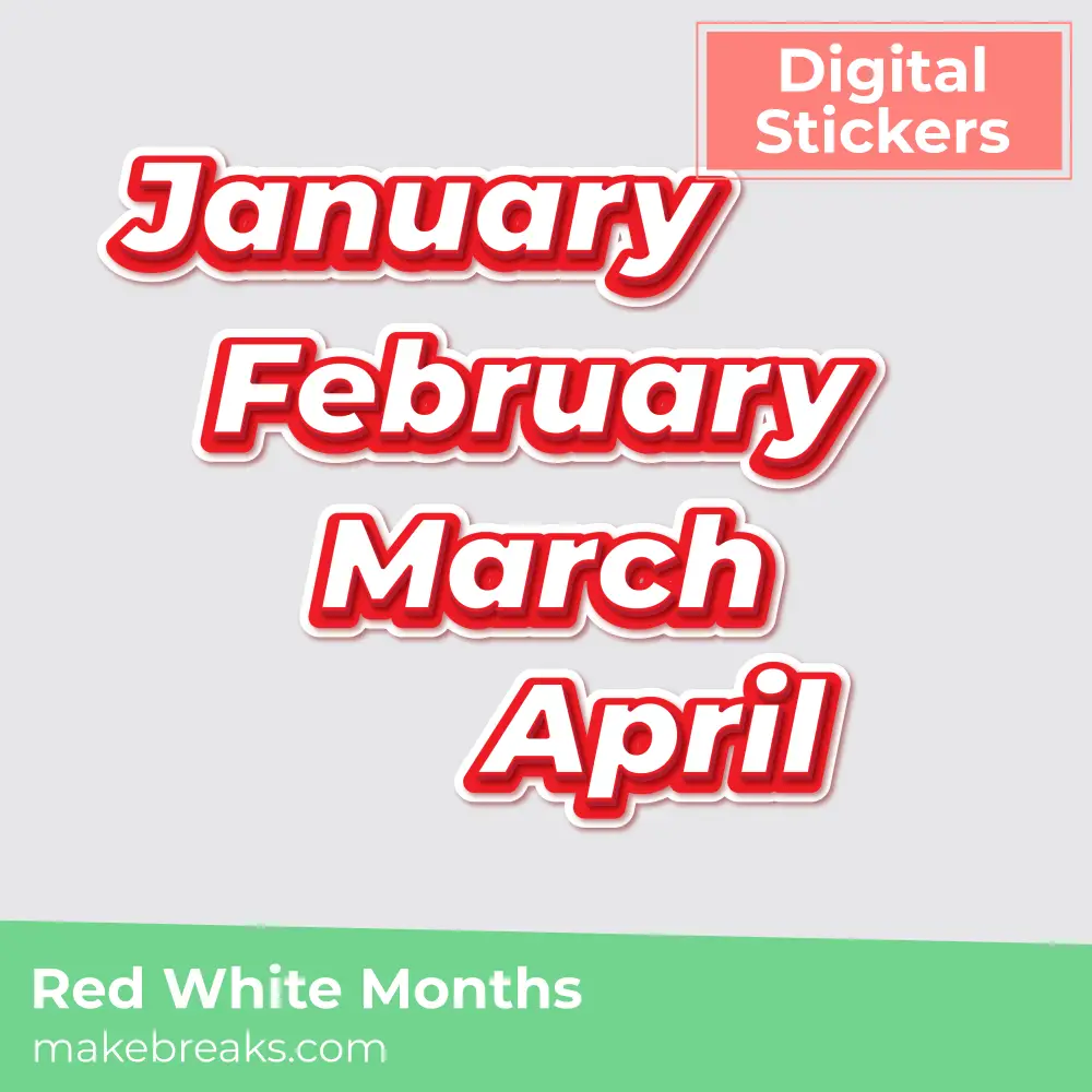 Red and White Month Names Digital Stickers - Make Breaks