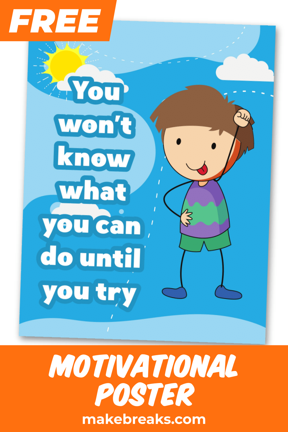Free Printable "You Won't Know What You Can Do Until You Try ...