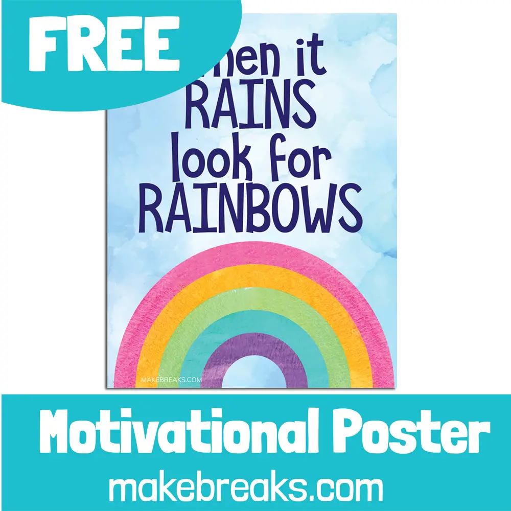 Free Printable 'When It Rains Look for Rainbows' Whimsical Motivational ...
