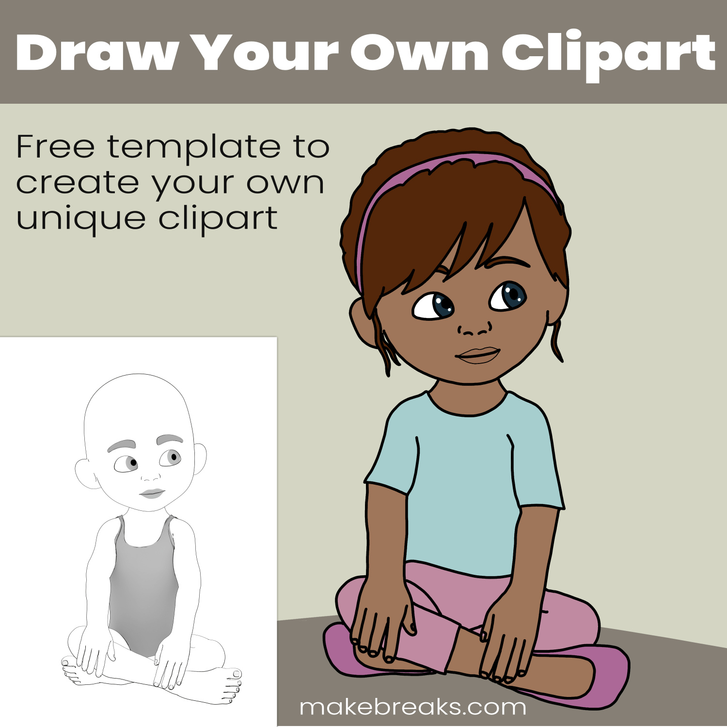 Draw Your Own Clipart - Free Template - Make Breaks