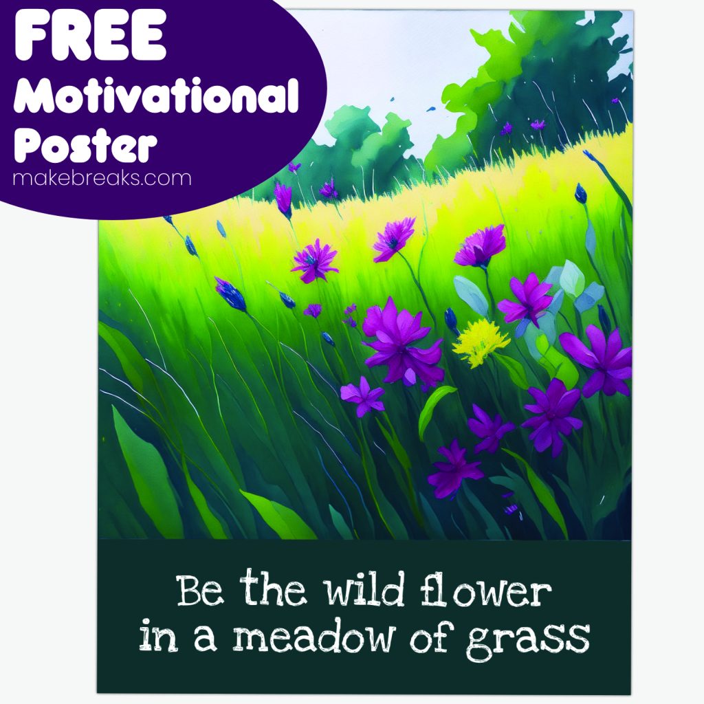 Free Printable Motivational Posters - Make Breaks