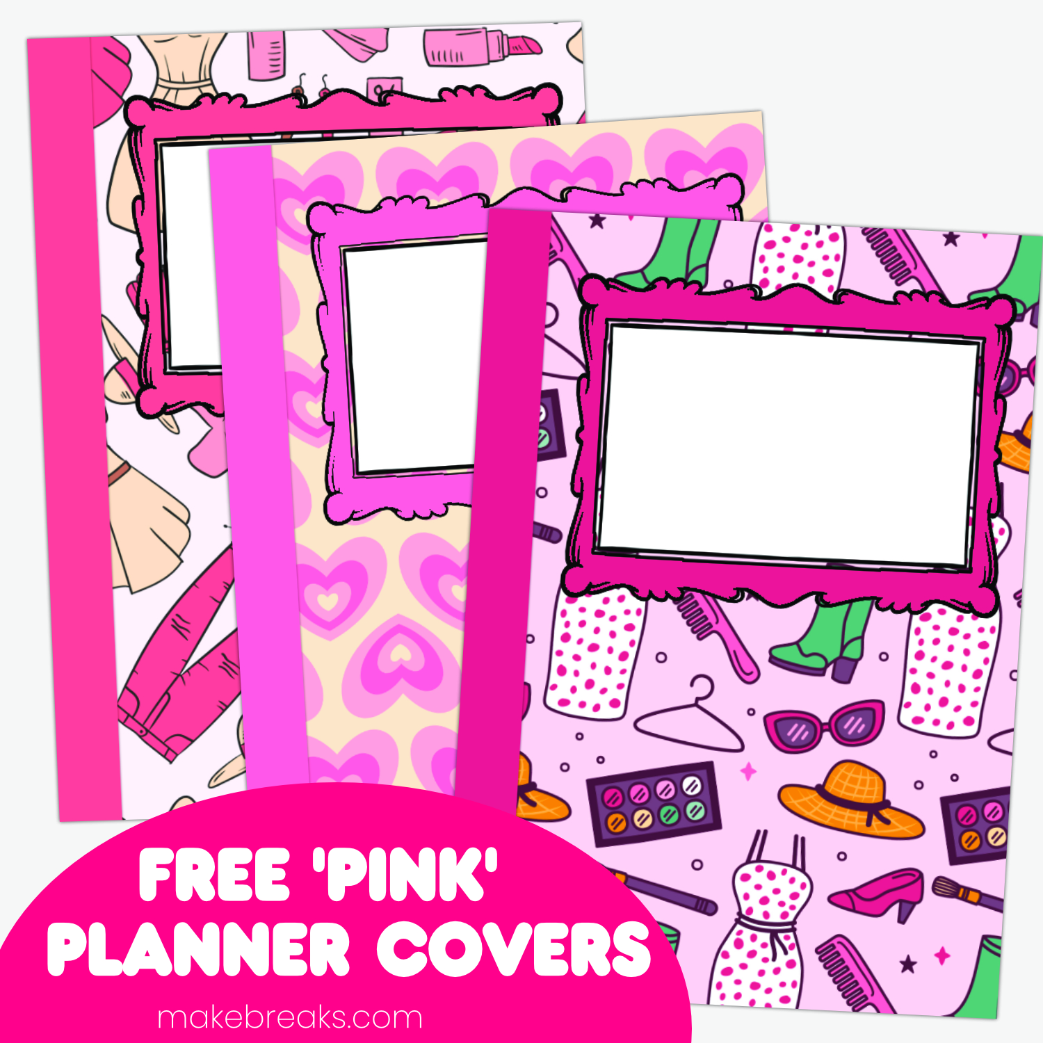 Free Pink Digital Planner Covers - Make Breaks
