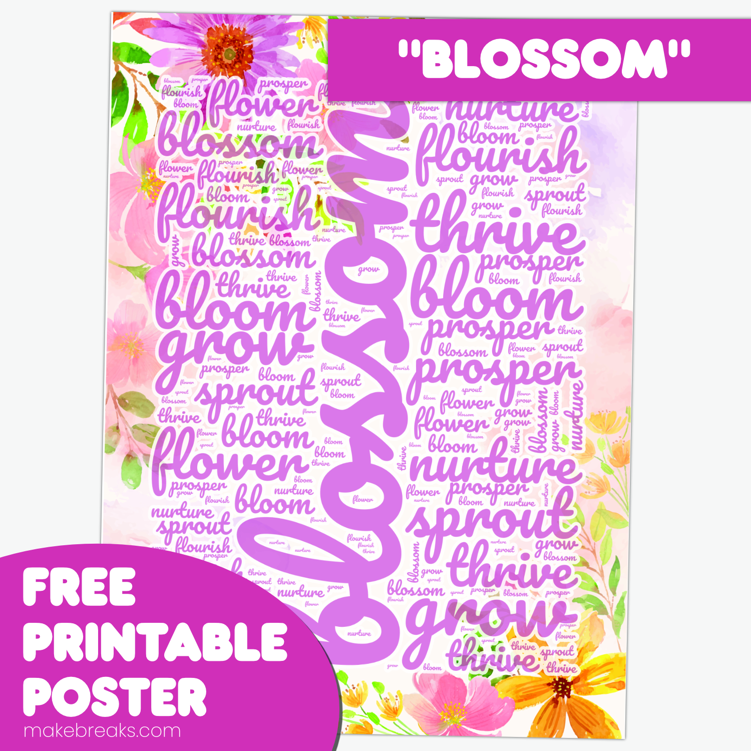 Free Printable 'Blossom' Themed Word Cloud Poster - Make Breaks