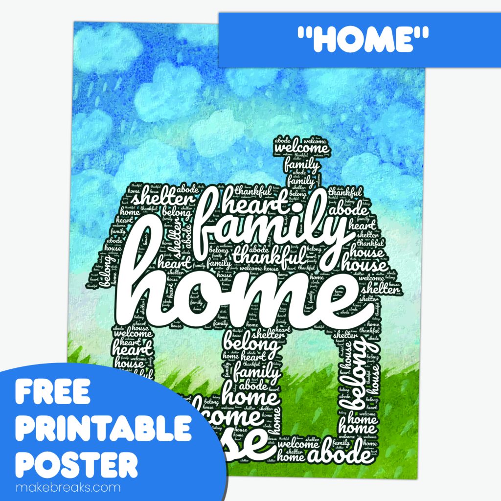 Free Printable 'Home Word Cloud Poster - Make Breaks