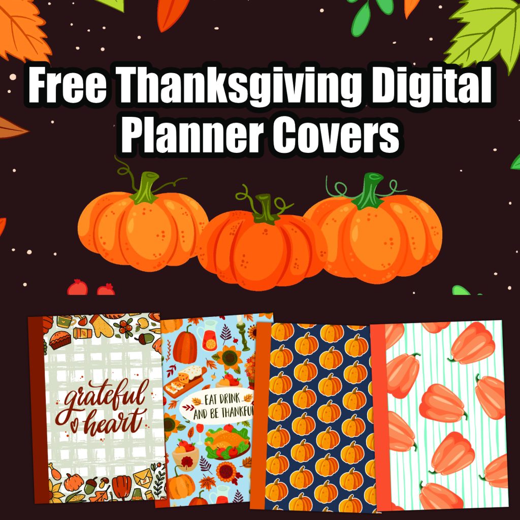 Free Thanksgiving Digital Planner Covers - Make Breaks