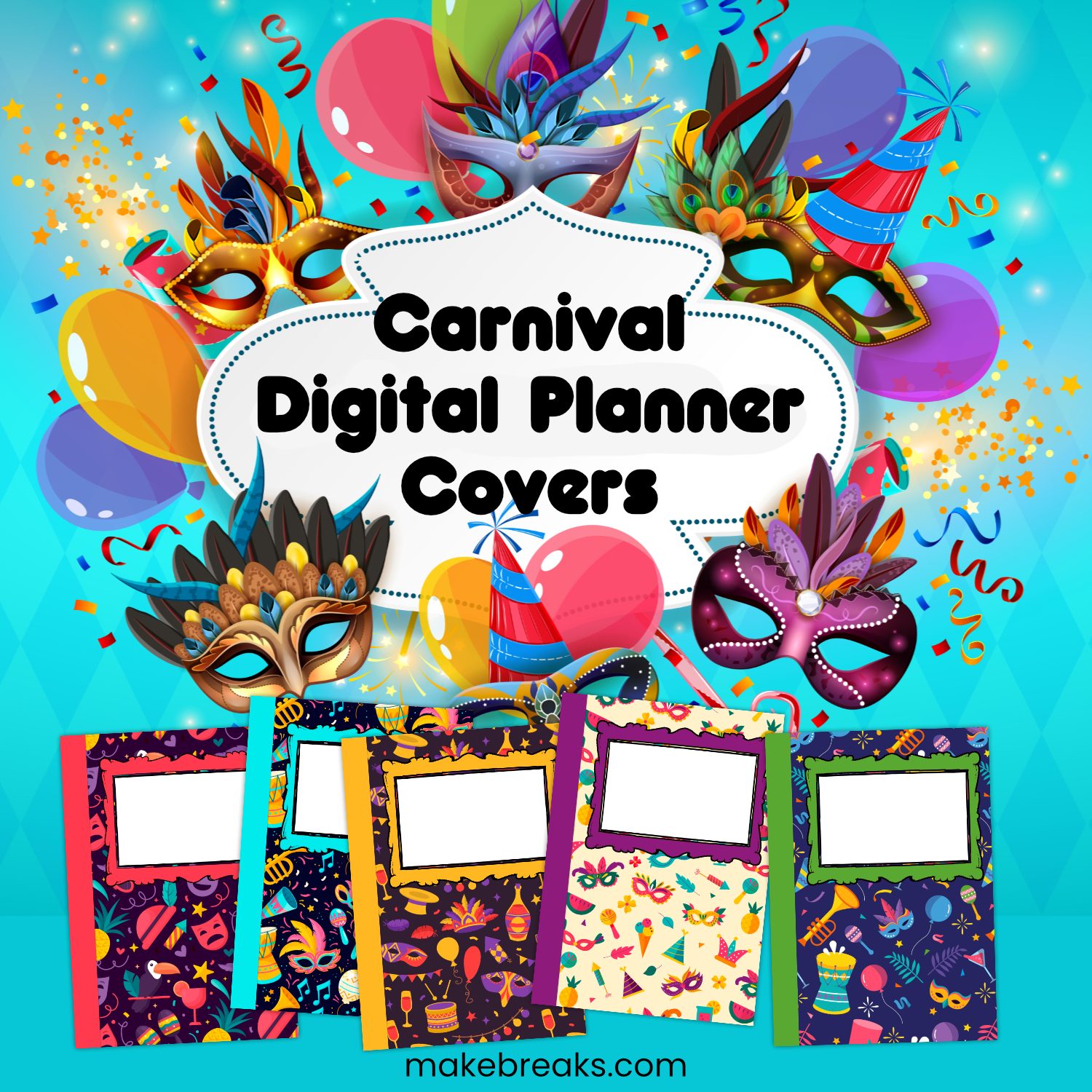 Free Carnival Digital Planner Covers - Make Breaks