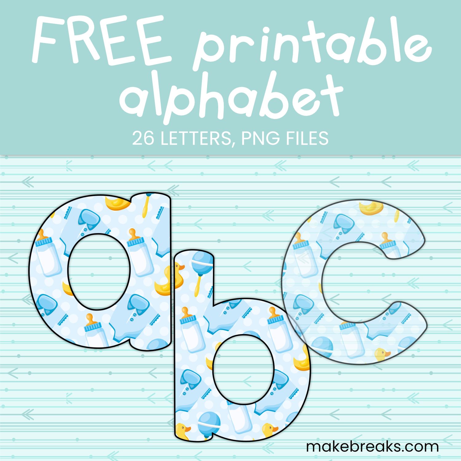 Free Blue Baby Boy Themed Printable Lower Case Alphabet - Make Breaks