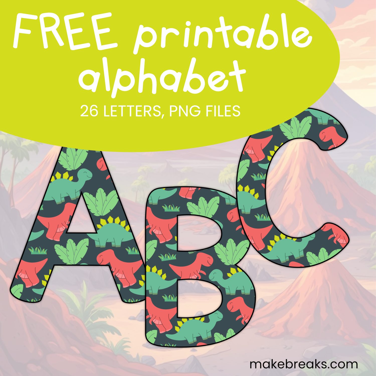 Set 2 Free Cute Dinosaur Themed Printable Upper Case Letters - Make Breaks