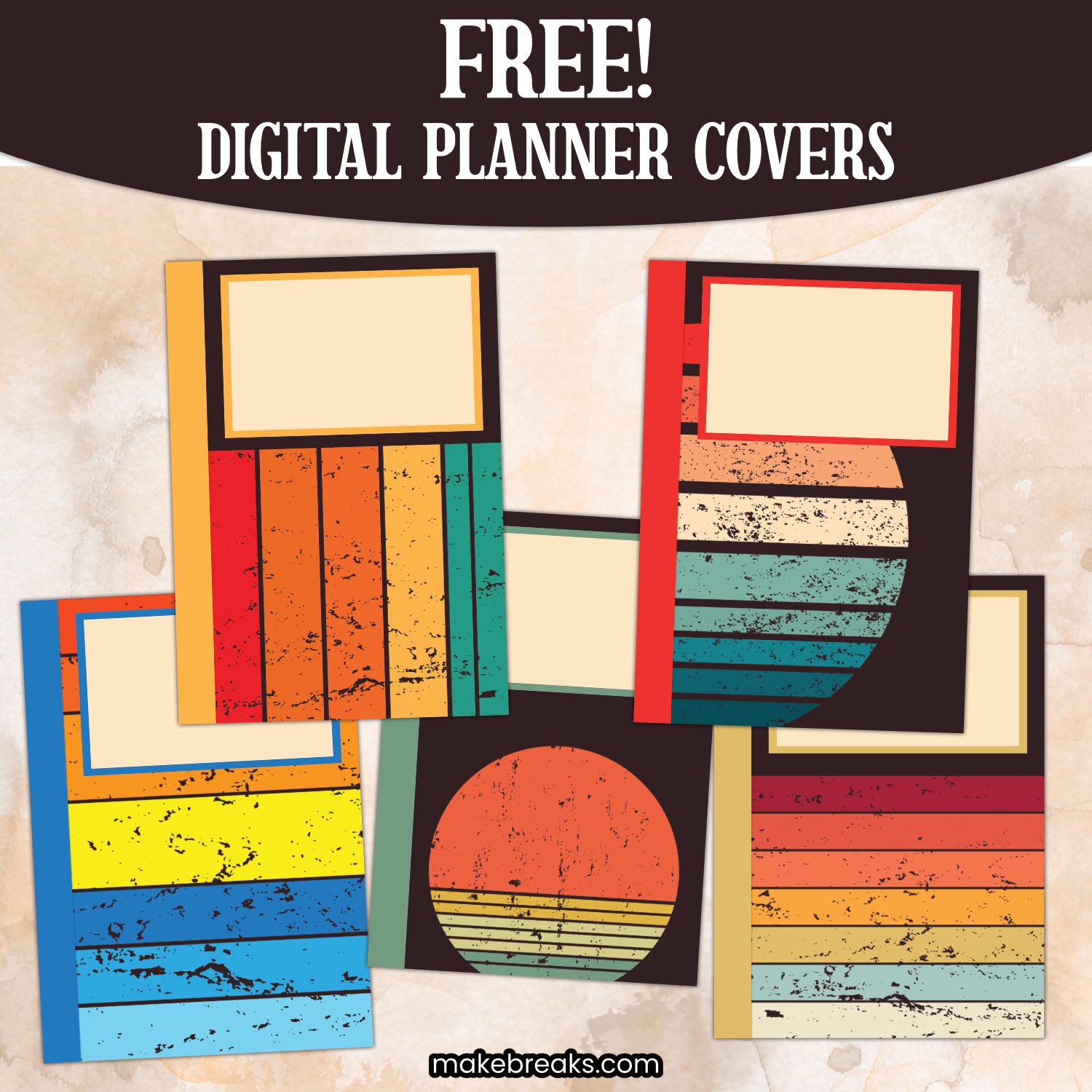 1970s Retro Style Free Digital Planner Covers - Make Breaks